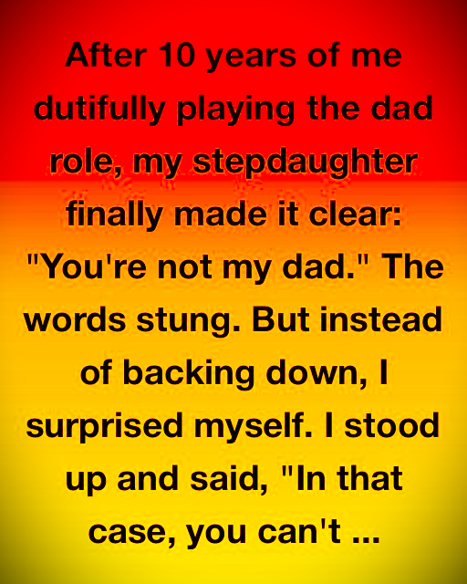 You’re Not My Dad? Then Let’s Talk About What I Am - Everything